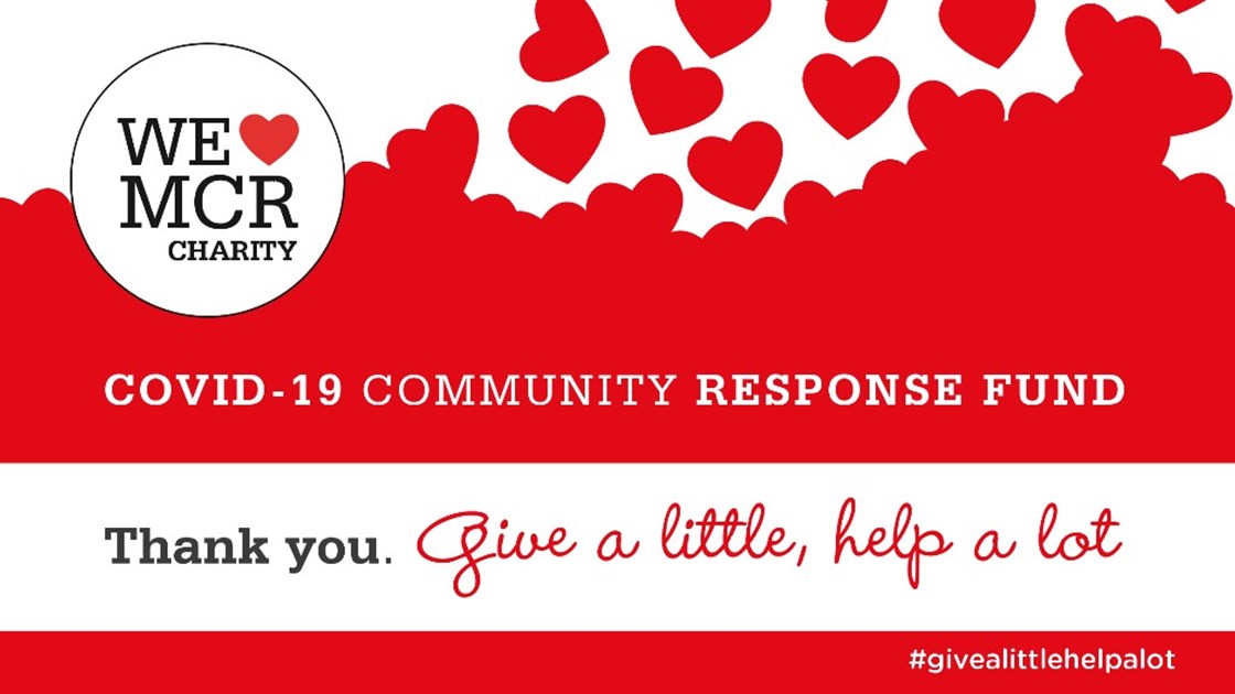 We Love Manchester Charity Covid Community Response Fund - JustGiving