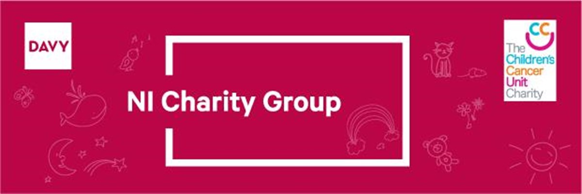 Davy NI Charity Group is fundraising for The Children's Cancer Unit Charity