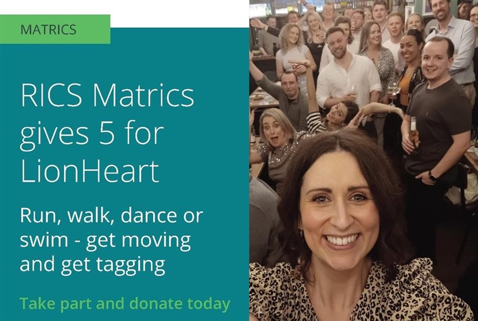 RICS Matrics is fundraising for LionHeart