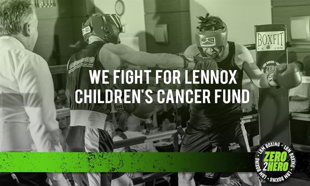 Daniel Boyden is fundraising for Lennox Children's Cancer Fund