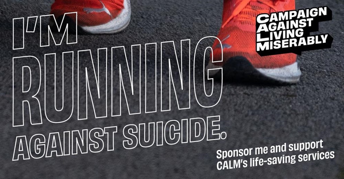 David Dingle is fundraising for CALM (Campaign Against Living Miserably)